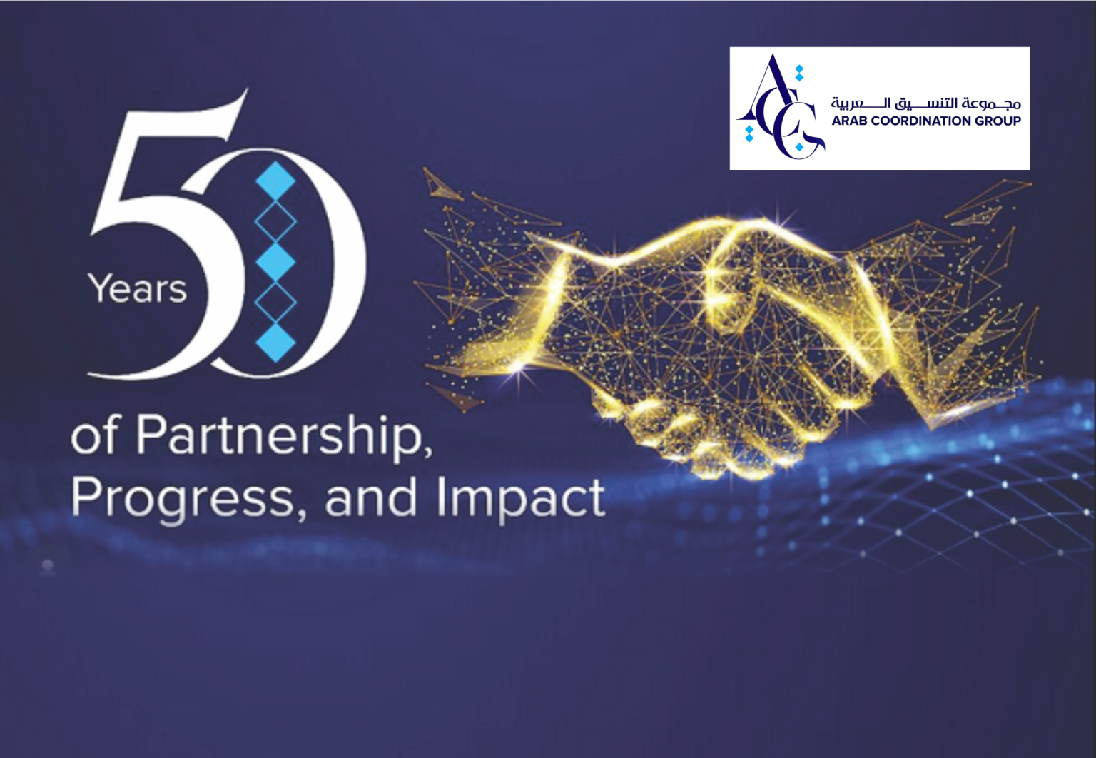 Arab Coordination Group (ACG) Celebrated 50 Years of Driving Global Sustainable Development ...
